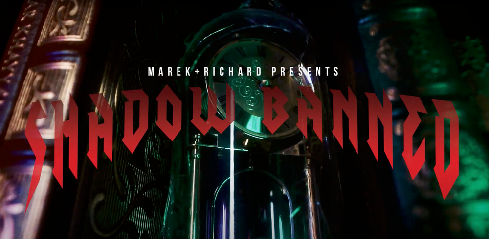 Shadow Banned – Marek+Richard